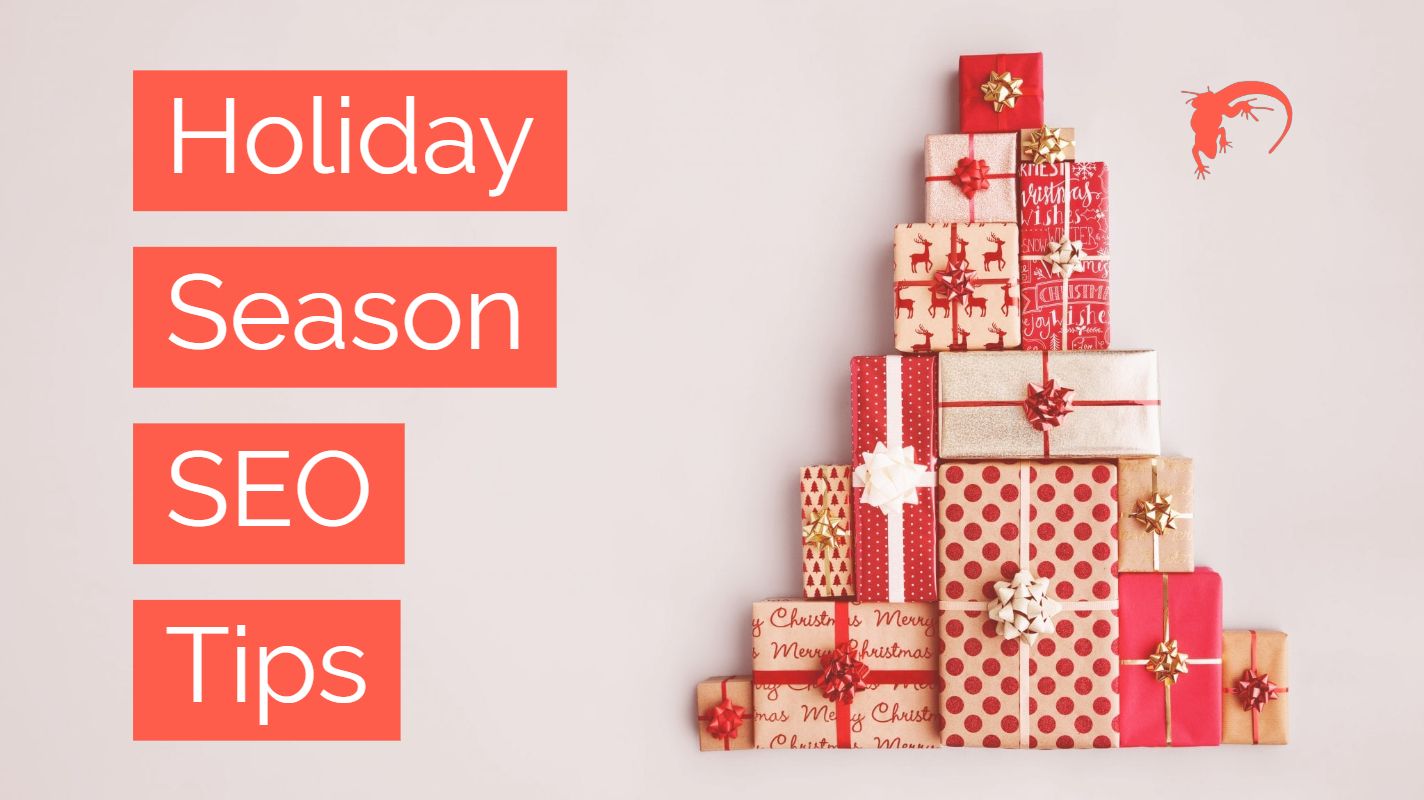 How can I Boost my SEO Strategy for the Holiday Season? | Lounge Lizard